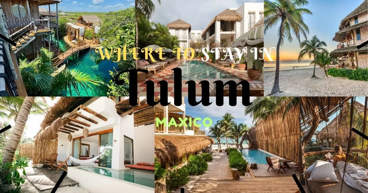Where To Stay In Tulum | 30 Best Places, Hotels & Resorts